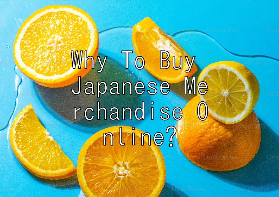 Why To Buy Japanese Merchandise Online?